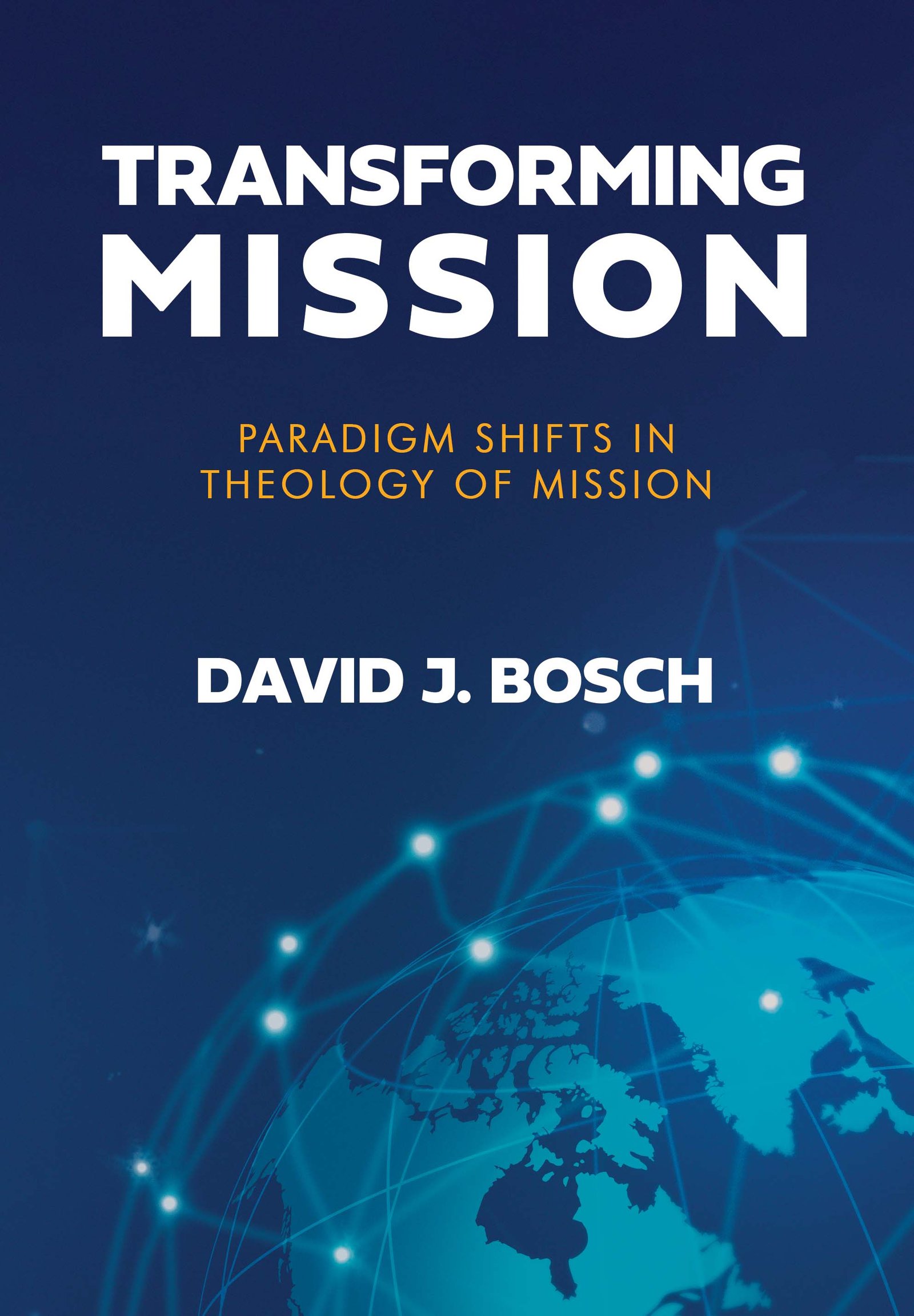 Transforming Mission - David J. Bosch