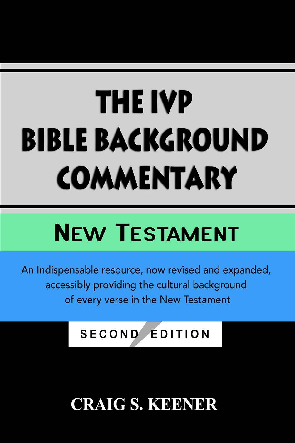 The IVP Bible Background Commentary - Craig S. Keener