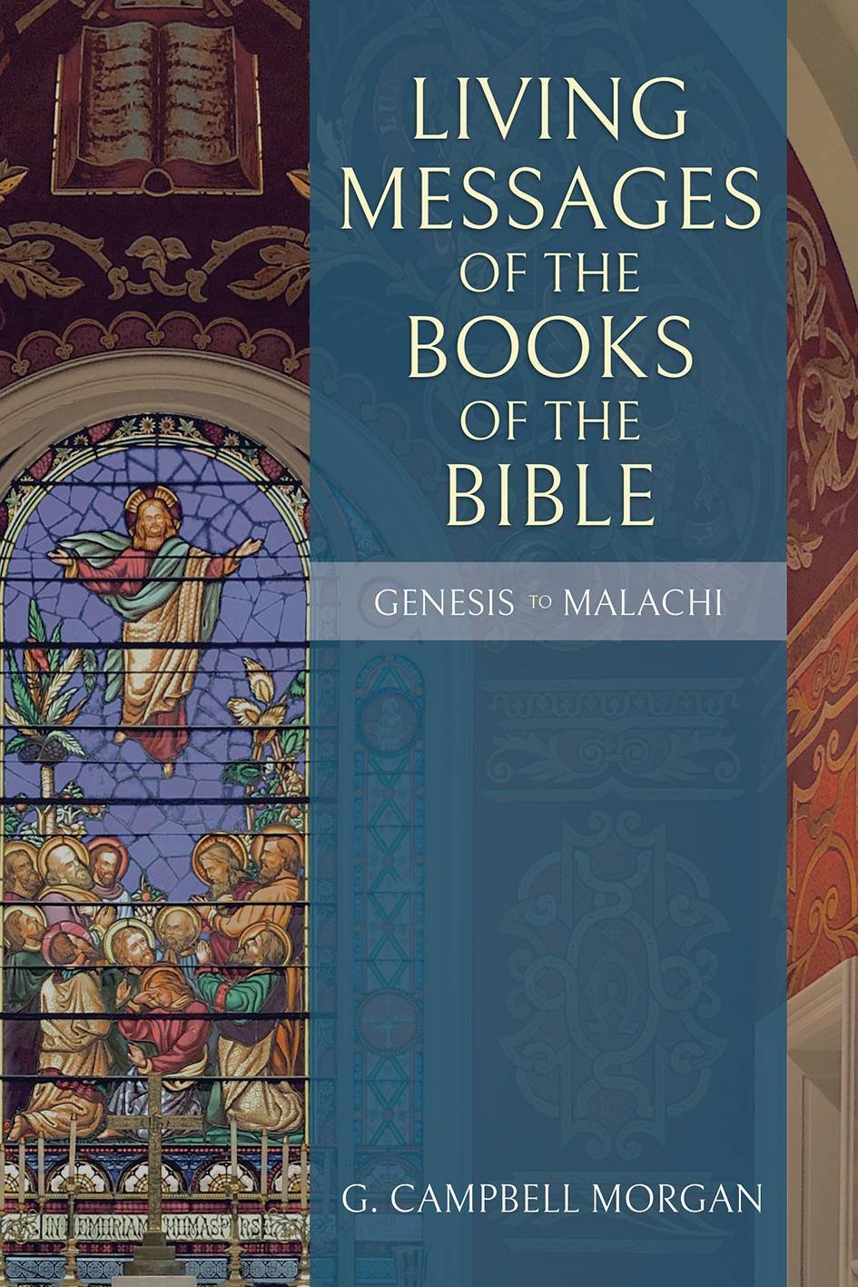 Living Messages of the Books of The Bible - G. Campbell Morgan