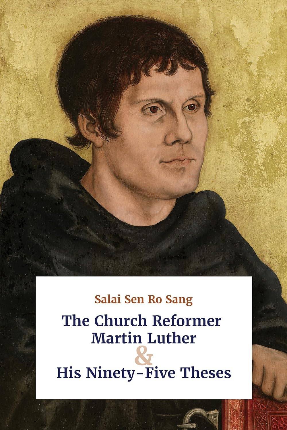 The Church Reformer Martin Luther & His Ninety - Five Theses - Omega ...
