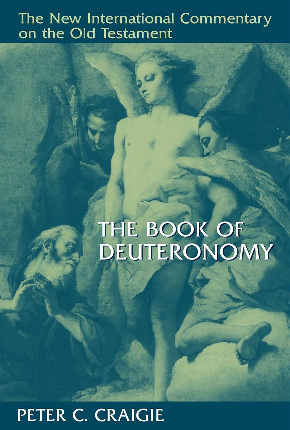 The Book of Deuteronomy: New International Commentary on the Old ...