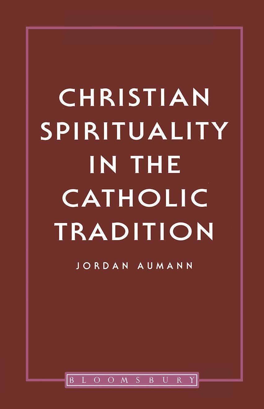 Christian Spirituality In The Catholic Tradition - Omega Book World