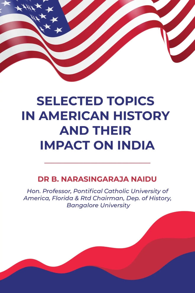 Selected Topics in American History and Their Impact on India
